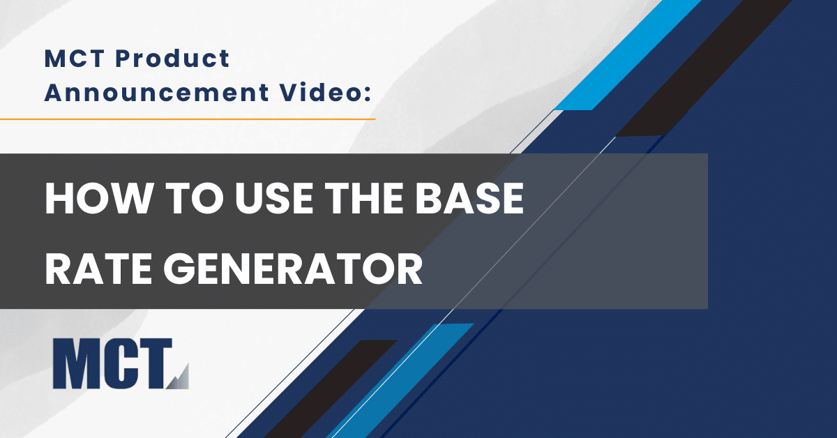 Preserve Margins and Improve Pricing with the Base Rate Generator | MCT
